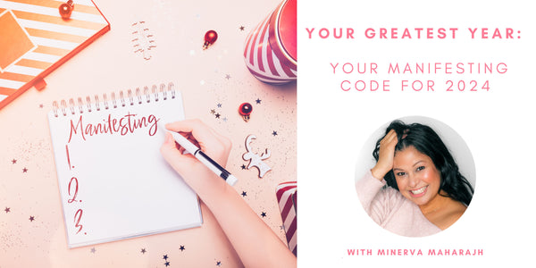 Your Greatest Year: Your Manifesting Code for 2024 with Minerva Mahara ...